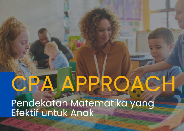 CPA Approach: Pendekatan Matematika yang Efektif untuk Anak - ALFA and ...